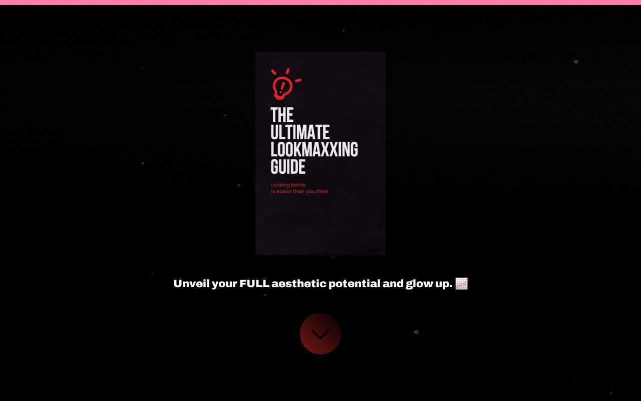 Ultimate Looksmaxxing Guide